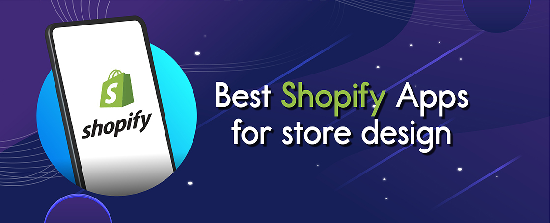 Best Shopify apps to improve your store’s design in minutes